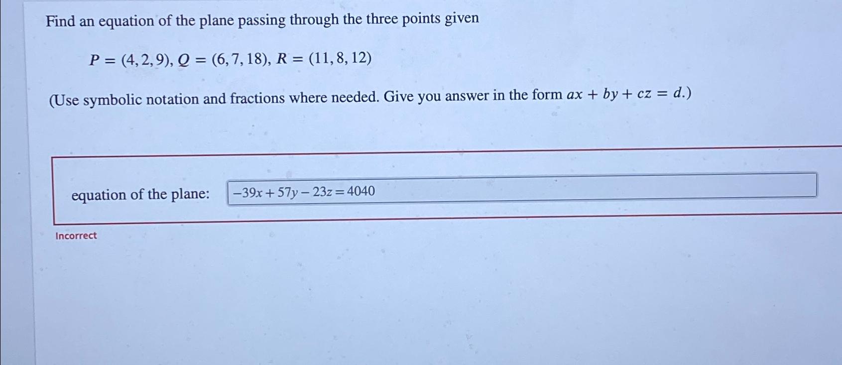 Solved Find an equation of the plane passing through the | Chegg.com