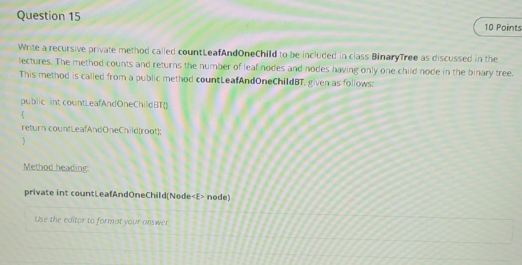 Solved Question 15 10 Points Write a recursive private | Chegg.com