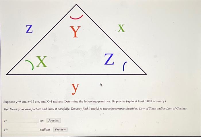 Solved Suppose y=9 cm,z=12 cm, and X=1 radians. Determine | Chegg.com