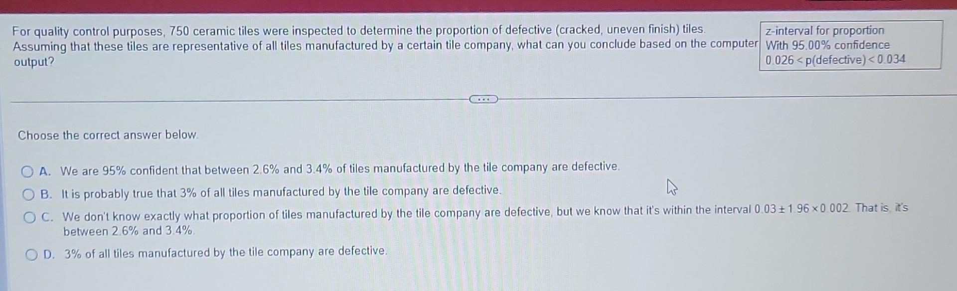 Solved For quality control purposes, 750 ceramic tiles were | Chegg.com