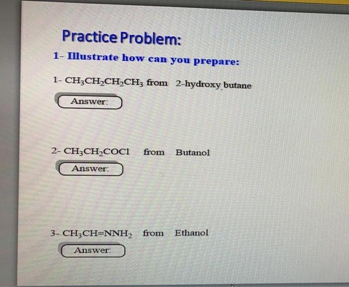 Solved Practice Problem: 1- Illustrate how can you prepare: | Chegg.com