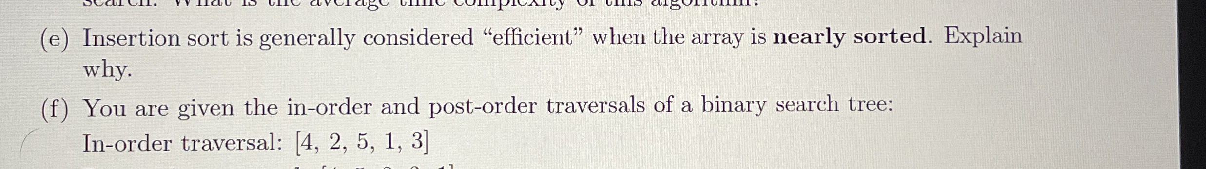 Solved (e) ﻿Insertion sort is generally considered | Chegg.com