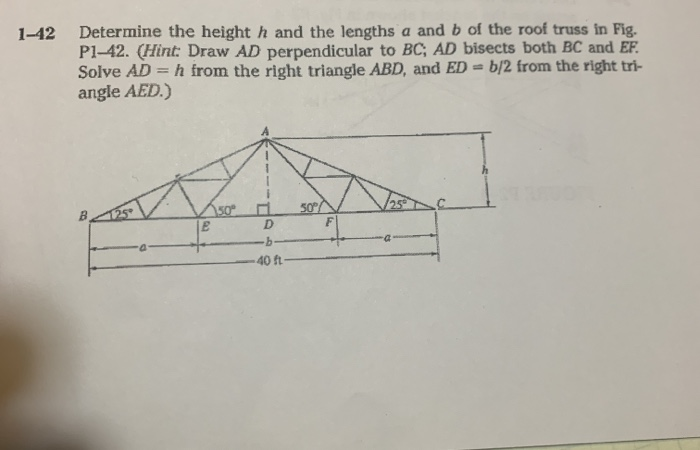 Solved 1-42 Determine the height h and the lengths a and b | Chegg.com