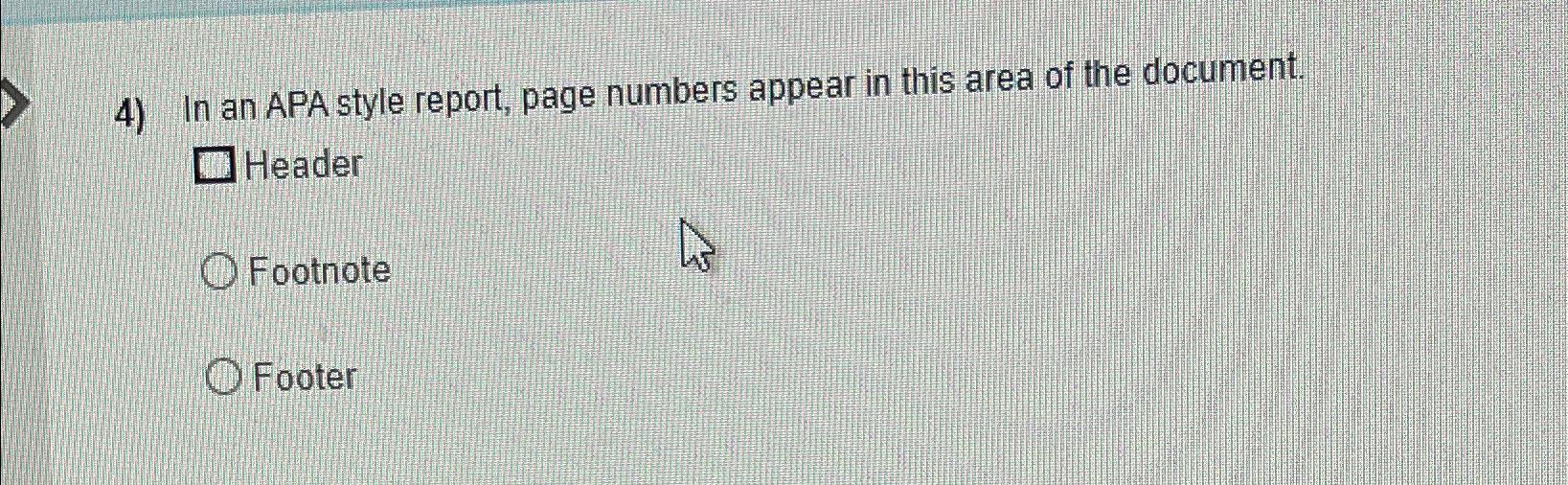 Solved In an APA style report, page numbers appear in this | Chegg.com