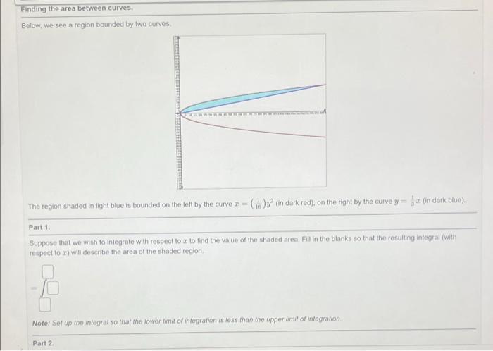 [Solved]: Finding the area between curves. Below, we see a