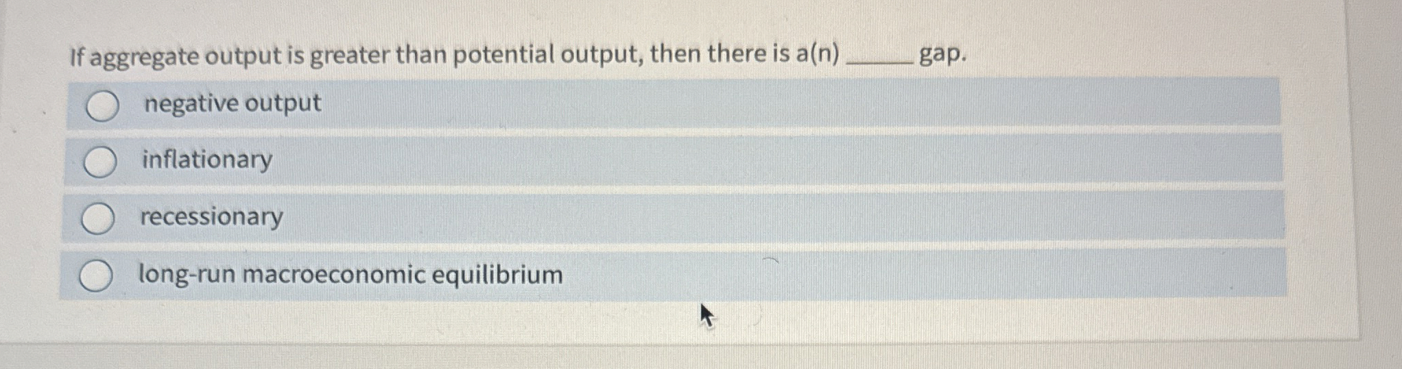 Solved If aggregate output is greater than potential output, | Chegg.com