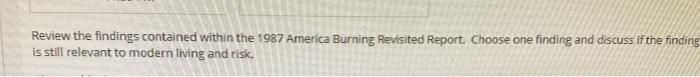 Review the findings contained within the 1987 America | Chegg.com