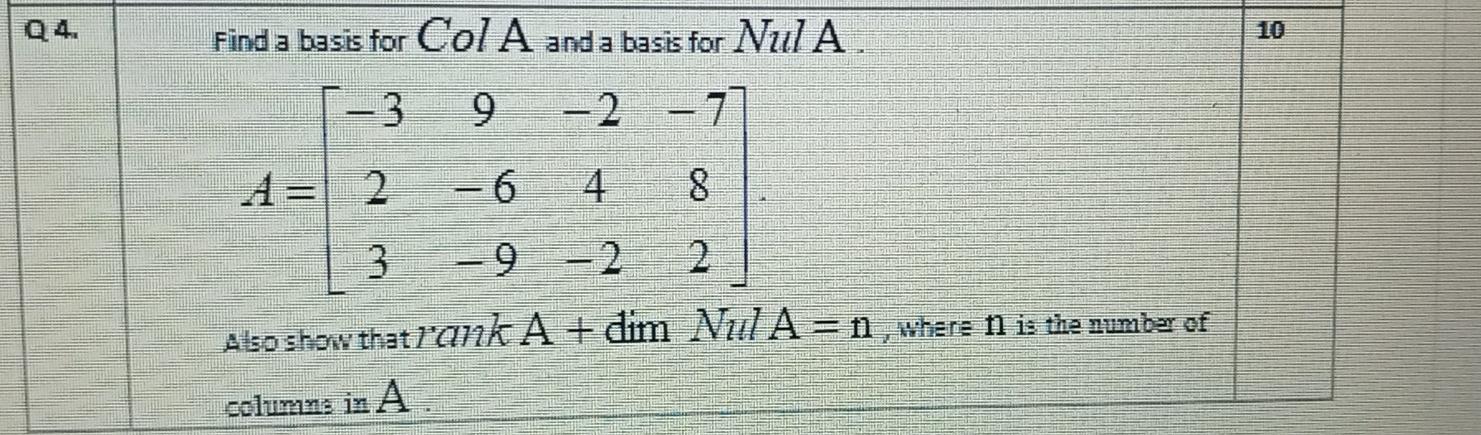 Solved Find a basis for Col A and a basis for Nul A. 10 - 3 | Chegg.com