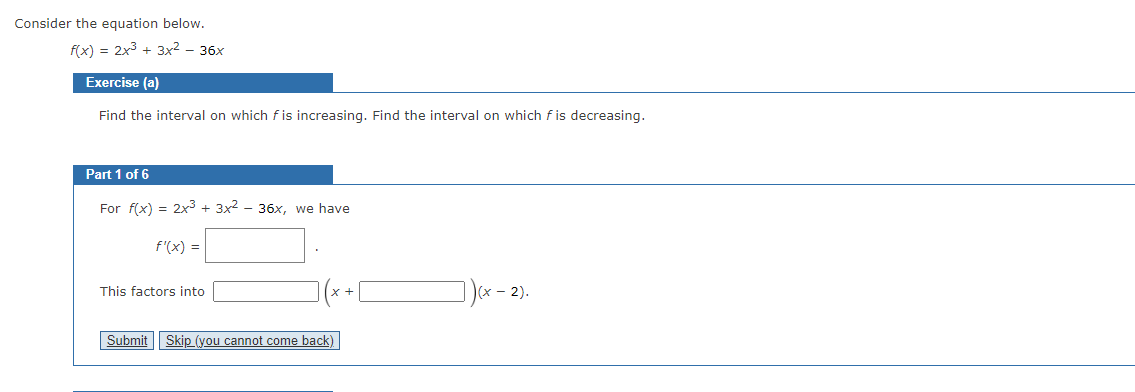 Consider the equation below.f(x)=2x3+3x2-36xExercise | Chegg.com