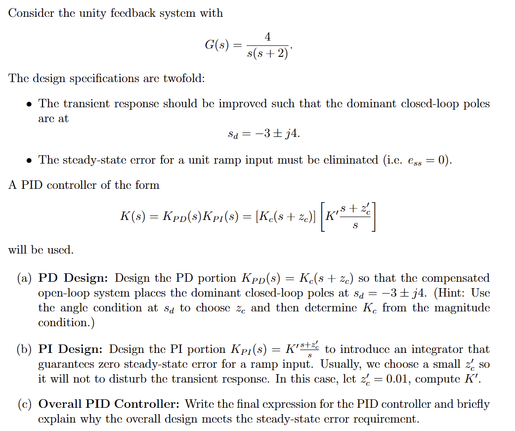Solved Consider the unity feedback system with | Chegg.com