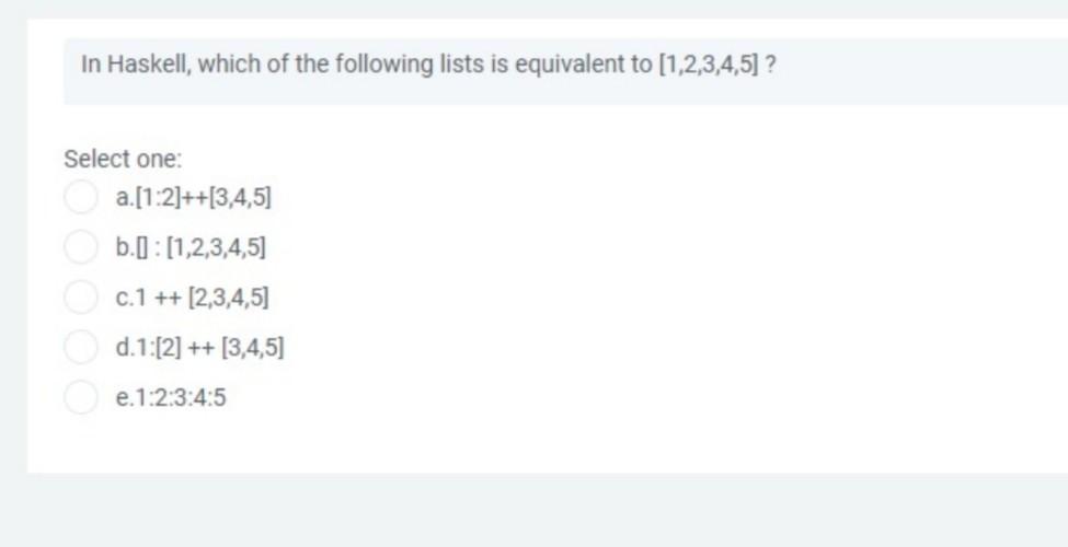 Solved In Haskell, which of the following lists is | Chegg.com