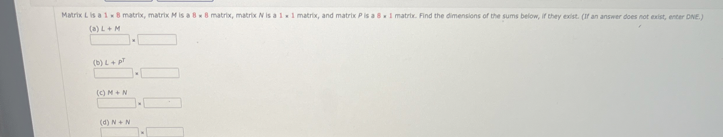 Solved Matrix L ﻿is a 1×8 ﻿matrix, matrix M ﻿is a 8×8 | Chegg.com