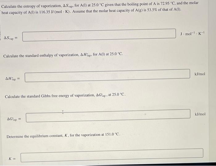 Calculate the entropy of vaporization, ΔSvap, , for | Chegg.com