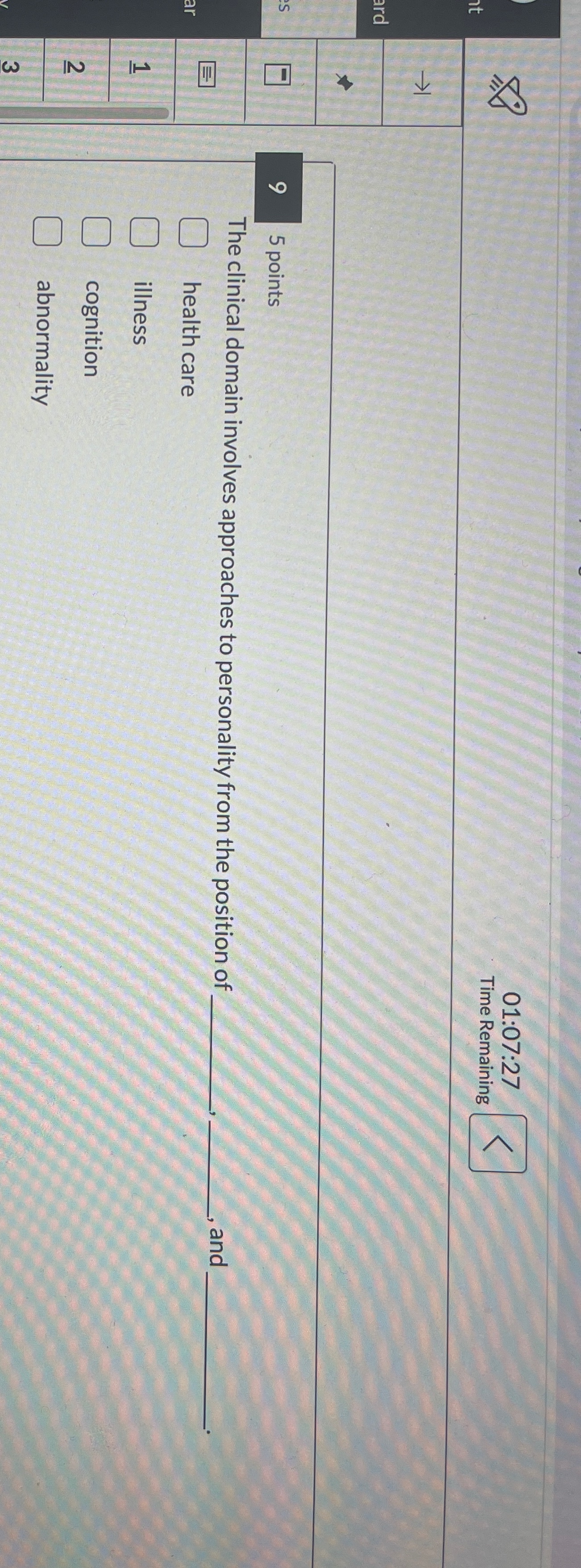 Solved 01:07:27Time Remaining5 ﻿pointsThe clinical domain | Chegg.com