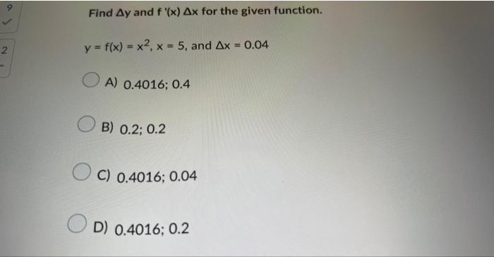 Solved Find Δy and f′(x)Δx for the given function. | Chegg.com