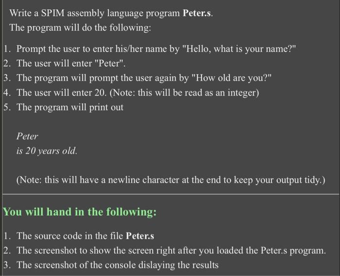 Solved Write a SPIM assembly language program Peter.s. The | Chegg.com