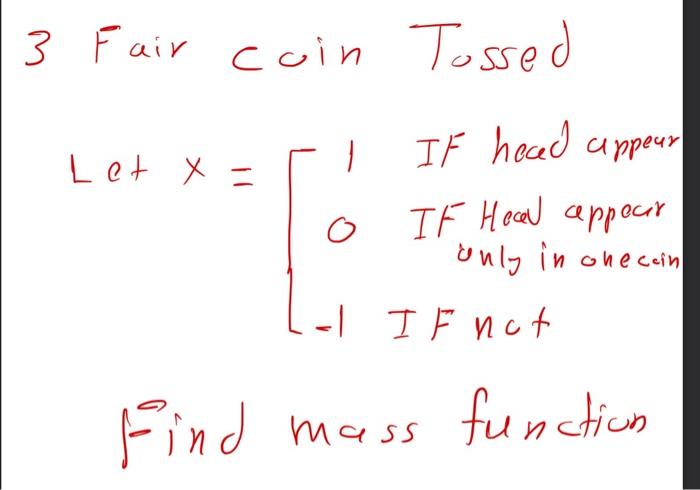 Solved Qo Fain coin tossed Lht x={10 if head uppen if head | Chegg.com
