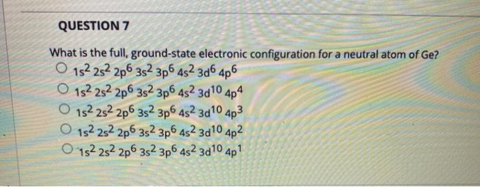 Solved QUESTION 7 What is the full, ground-state electronic | Chegg.com