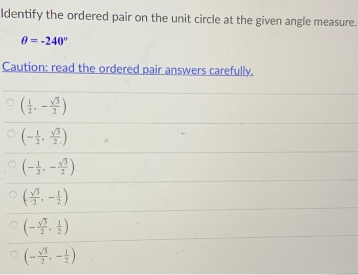 Solved Identify the ordered pair on the unit circle at the | Chegg.com