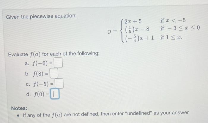 Solved Given the piecewise equation: | Chegg.com