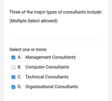 Solved Three of the major types of consultants include: | Chegg.com
