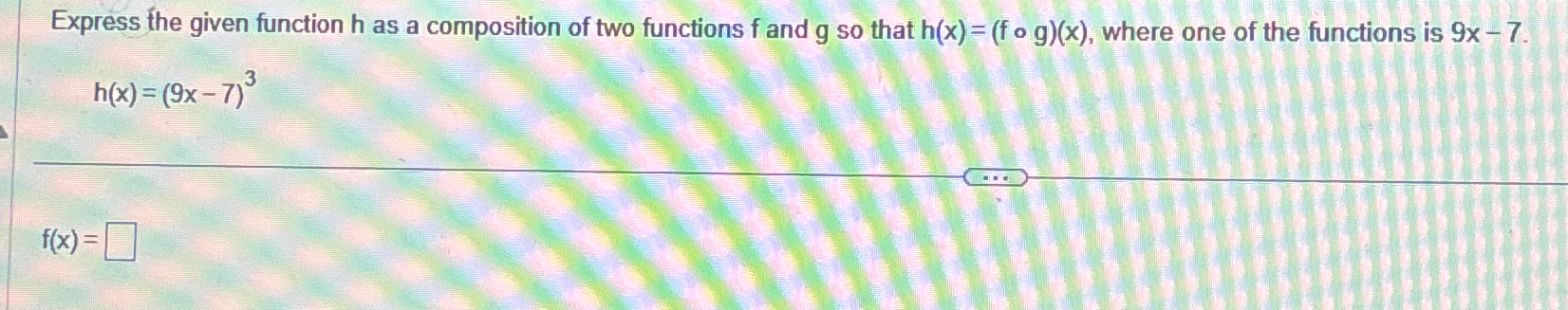 Solved Express the given function h ﻿as a composition of two | Chegg.com