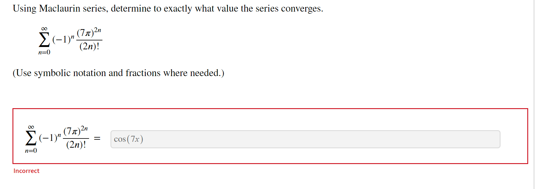 Solved Using Maclaurin series, determine to exactly what | Chegg.com