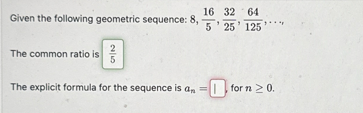 Solved Given the following geometric sequence: | Chegg.com