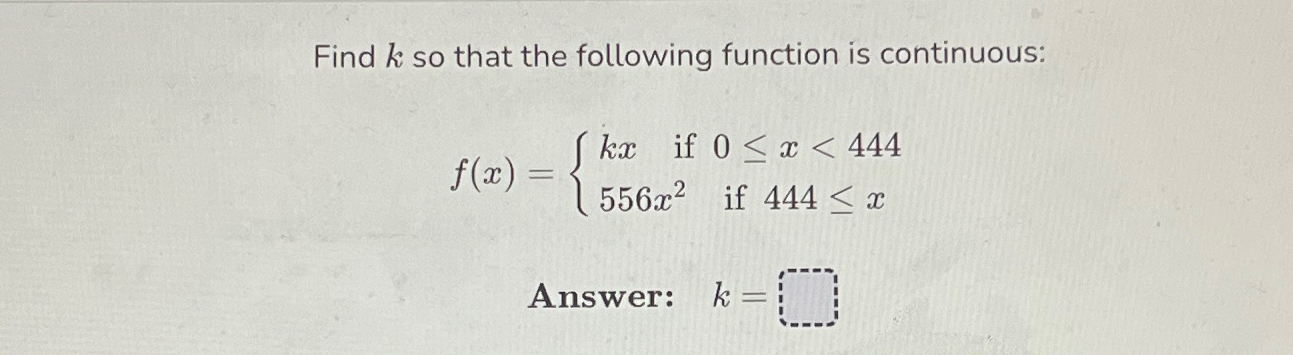 Solved Find k ﻿so that the following function is | Chegg.com