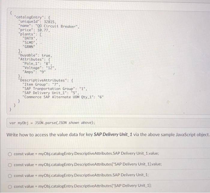 Solved var my0bj = JSON. parse( JSON shown above); Write how | Chegg.com