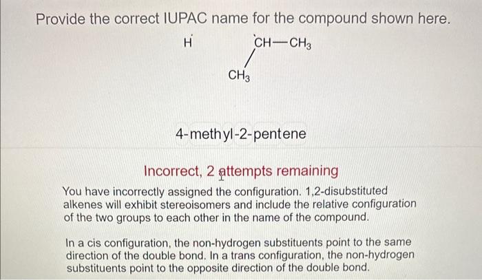 [Solved]: Provide the correct IUPAC name for the compound sh