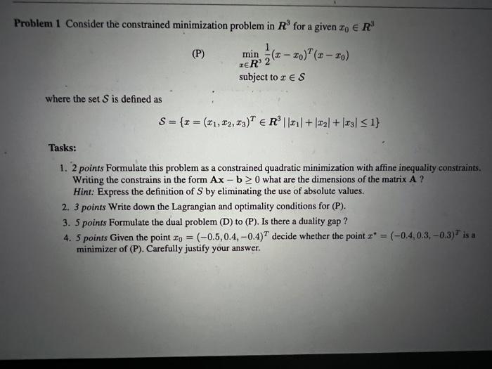 Solved Problem 1 Consider the constrained minimization | Chegg.com
