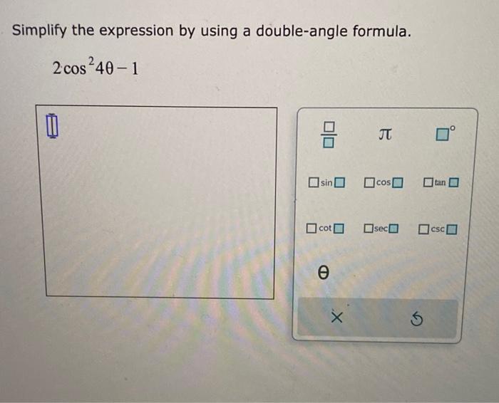 Solved Simplify the expression by using a double-angle | Chegg.com