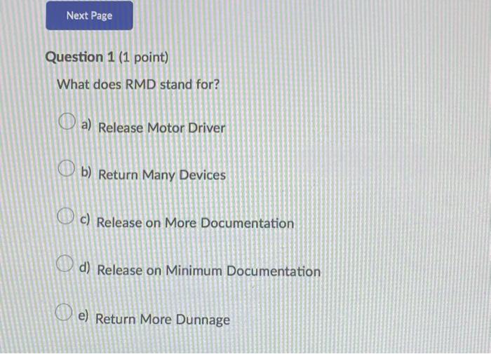 Solved What does RMD stand for? a) Release Motor Driver b) | Chegg.com