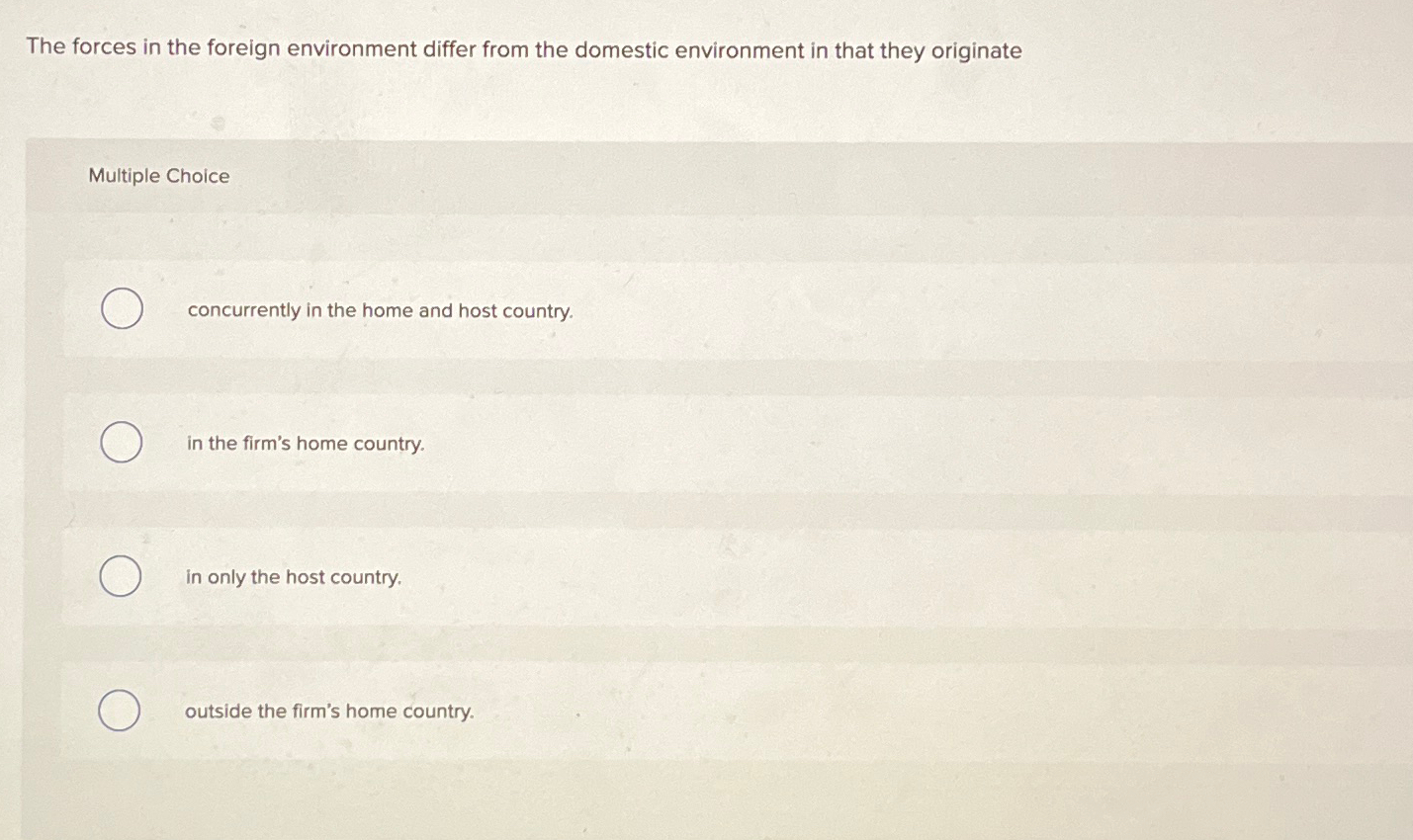 Solved The forces in the foreign environment differ from the | Chegg.com