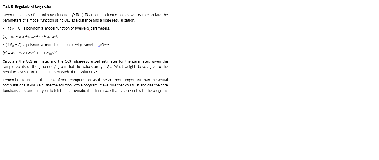 Solved Task 5: Regularized RegressionGiven the values of an | Chegg.com