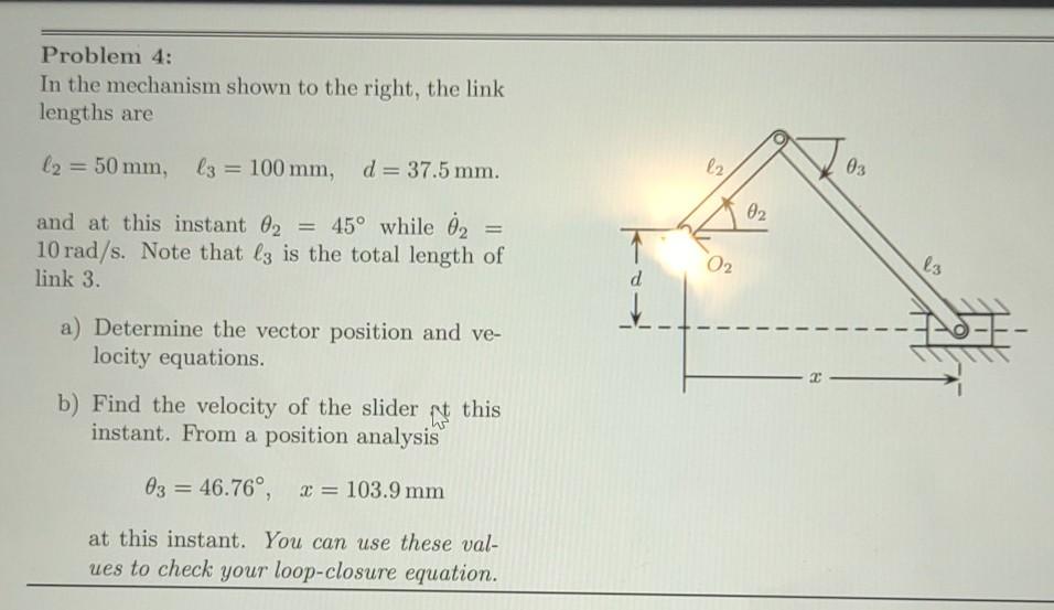 Solved Problem 4: In the mechanism shown to the right, the | Chegg.com