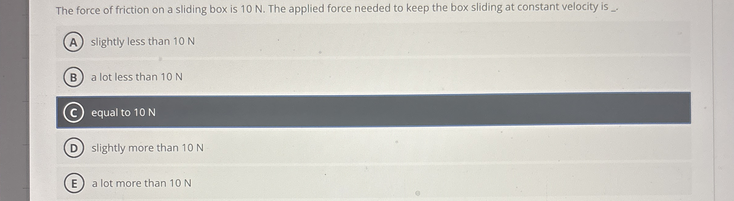 The force of friction on a sliding box is 10 ﻿N . | Chegg.com