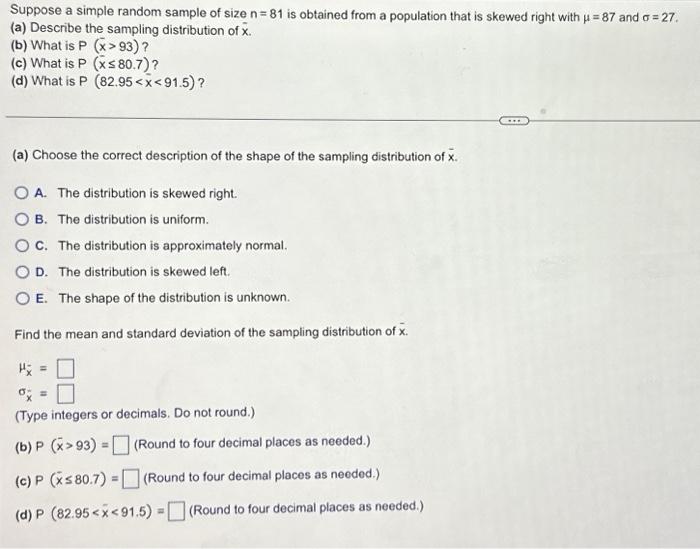 Solved Suppose a simple random sample of size n=81 is | Chegg.com