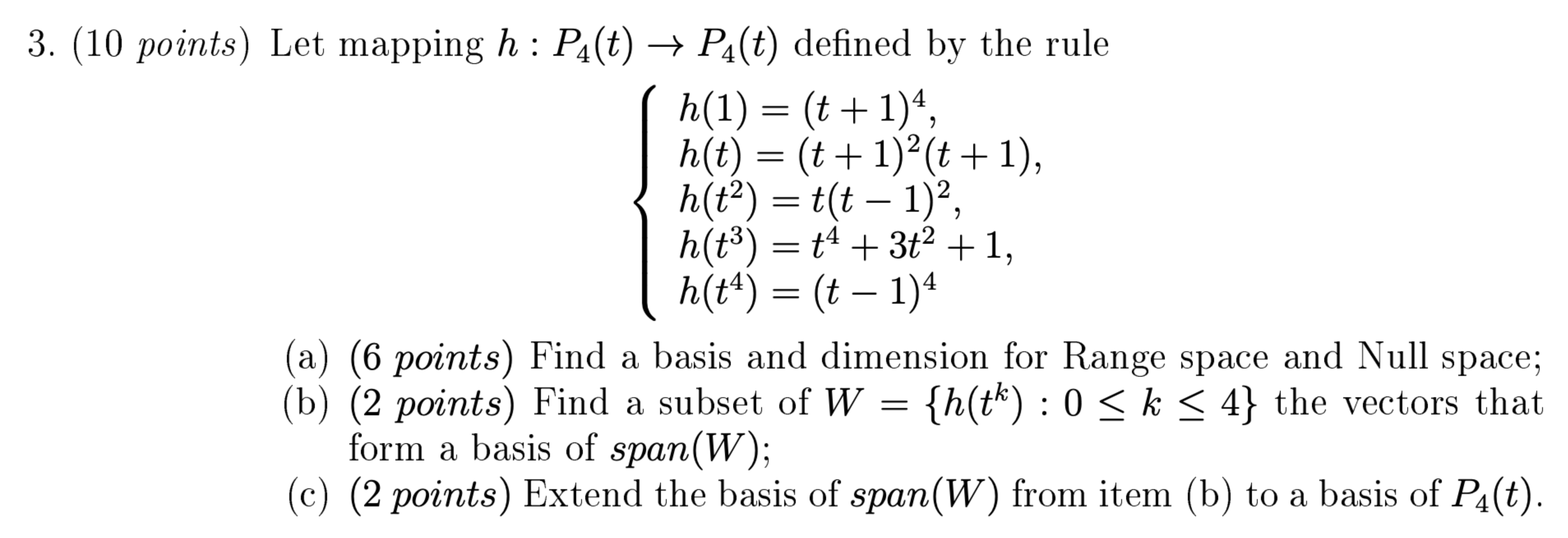 Solved Let mapping h:P4(t)→P4(t) ﻿defined by the | Chegg.com
