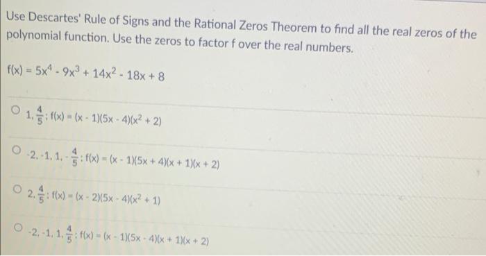Solved Use Descartes' Rule of Signs and the Rational Zeros | Chegg.com