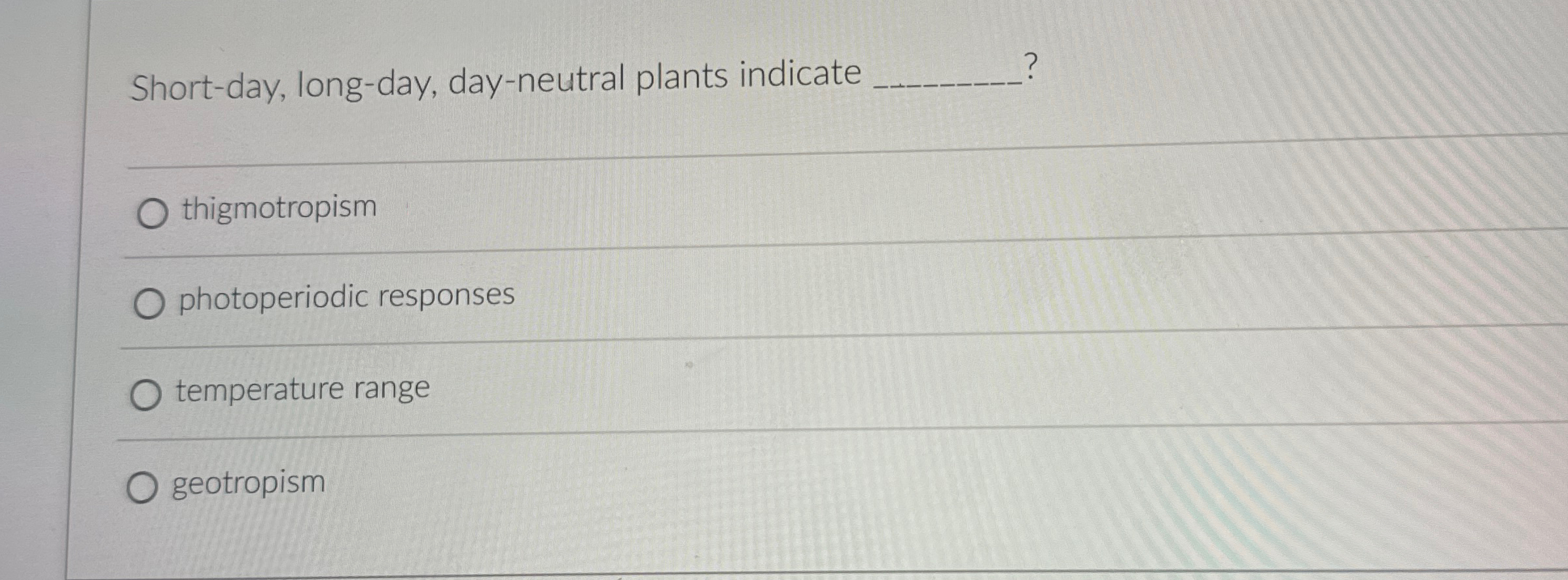 Solved Short-day, long-day, day-neutral plants indicate | Chegg.com