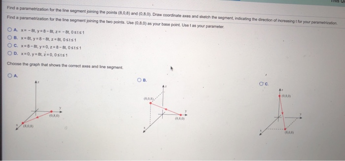 Solved Find a parametrization for the line segment joining | Chegg.com