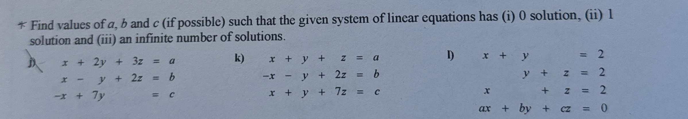 Solved Find values of a,b ﻿and c (if possible) ﻿such that | Chegg.com