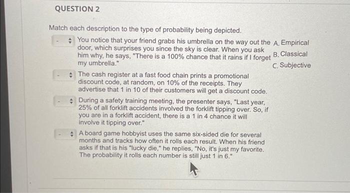 Solved QUESTION 2 Match each description to the type of | Chegg.com