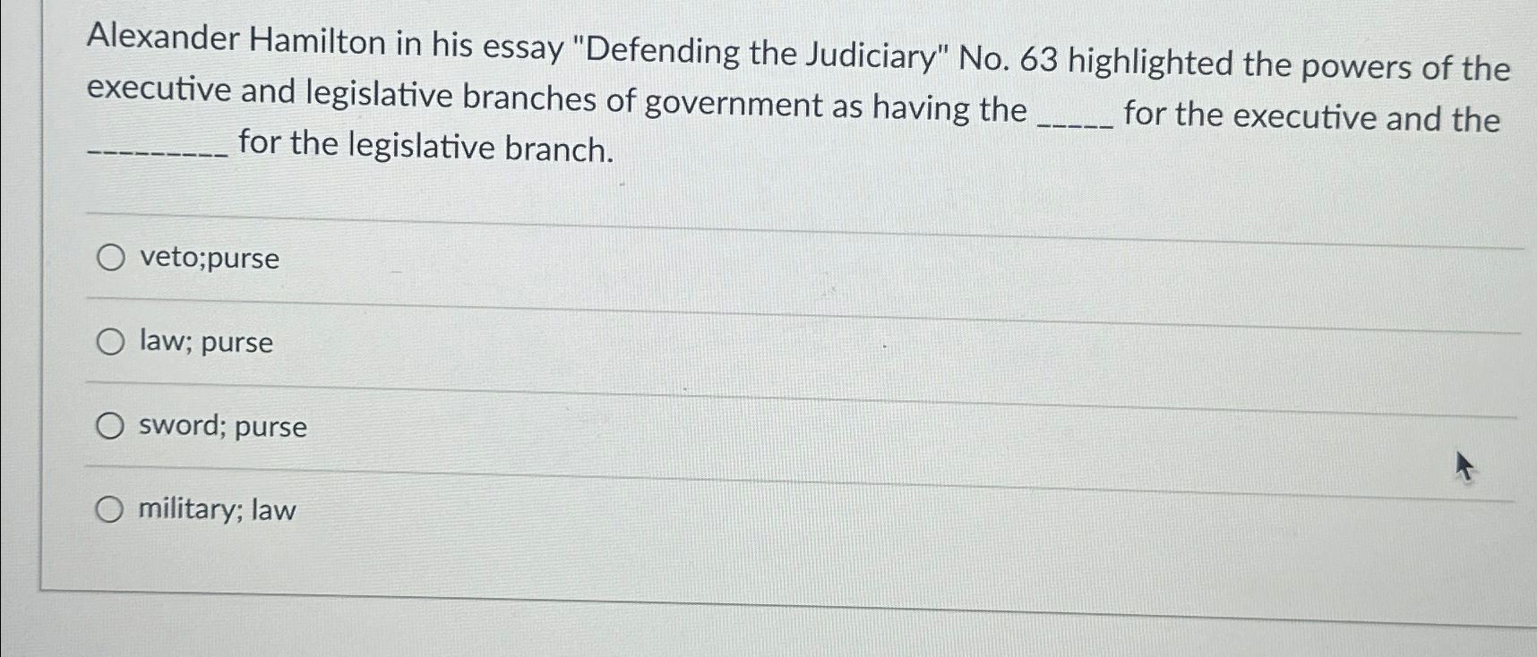Solved Alexander Hamilton in his essay "Defending the | Chegg.com
