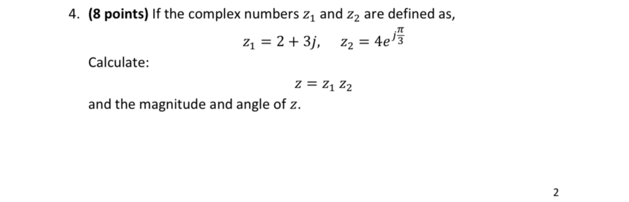 Solved (8 ﻿points) ﻿If the complex numbers z1 ﻿and z2 ﻿are | Chegg.com