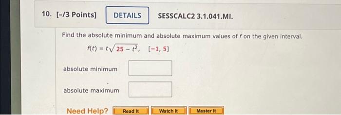 Solved Find the absolute minimum and absolute maximum values | Chegg.com