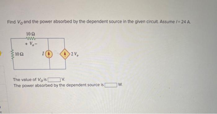 Solved Find V0 and the power absorbed by the dependent | Chegg.com
