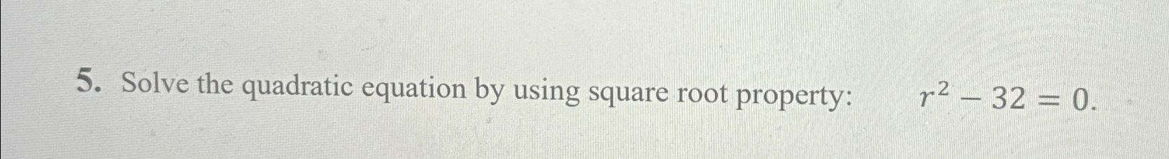 Solved Solve the quadratic equation by using square root | Chegg.com